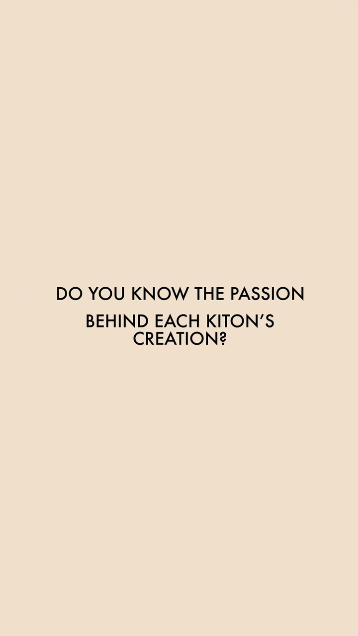 Kiton | Discover the Artisanal Tradition and Tailoring Excellence
